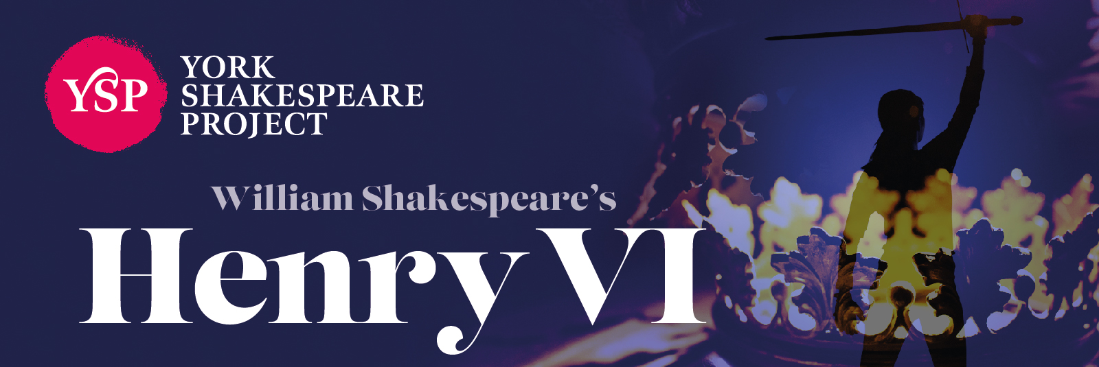 Henry VI - York Shakespeare Project